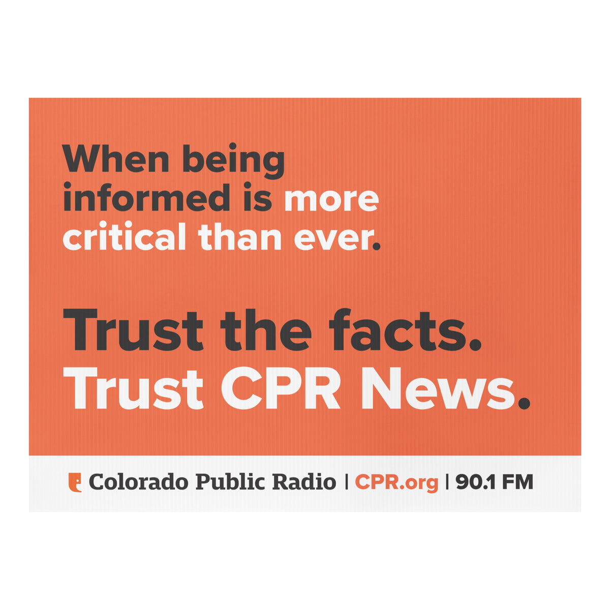 CPR News Yard sign – Colorado Public Radio Shop